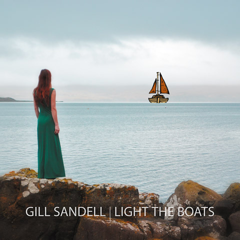 Album | Gill Sandell – Light the Boats – For Folk's Sake