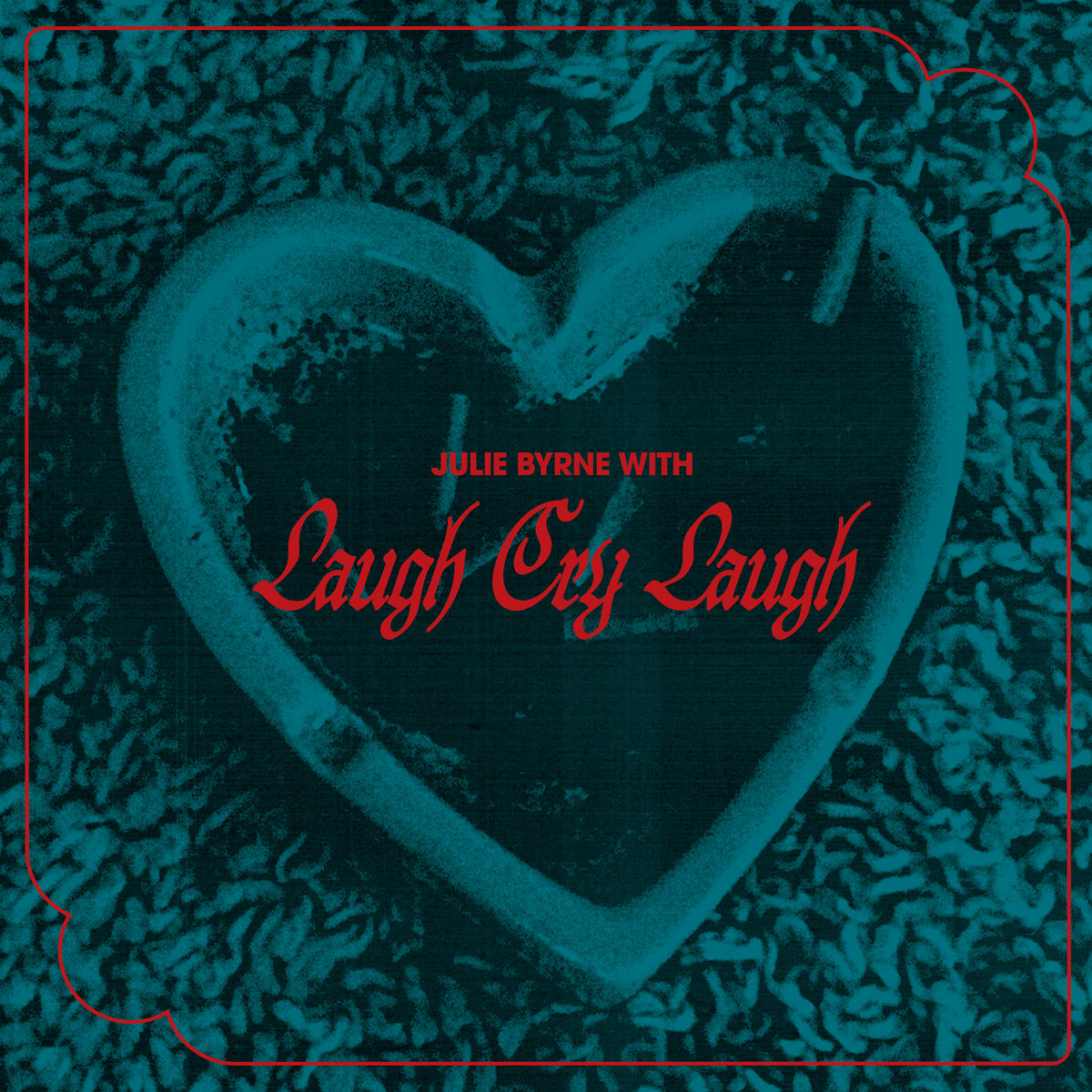 EP | Julie Byrne – Laugh Cry Laugh – For Folk's Sake